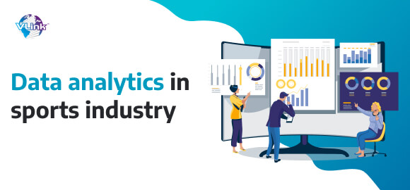 How Data Analytics is Being Utilized in The Sports Industry?