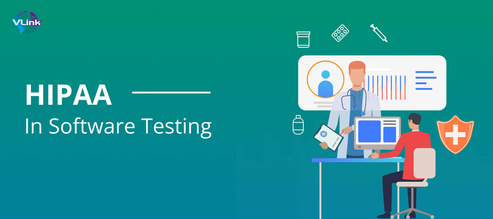 How HIPAA Compliance in Software Testing | A Practical Guide | Vlink
