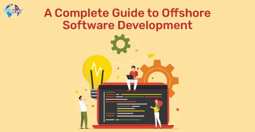 Complete Guide to Offshore Software Development | What to Expect | Vlink