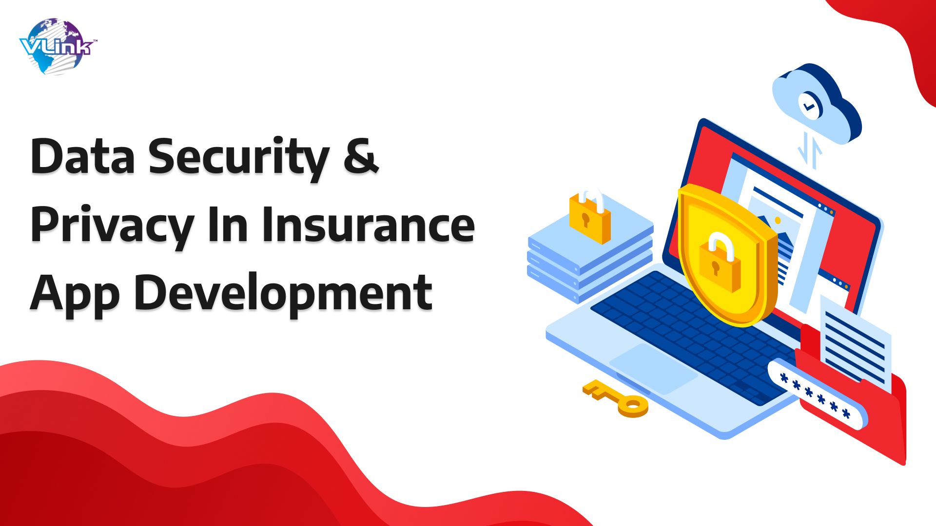 Data Security & Privacy in Insurance App Development | A Must-Know | Vlink