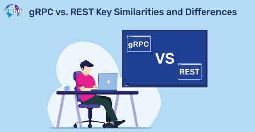 gRPC vs. REST: Similarities and Differences