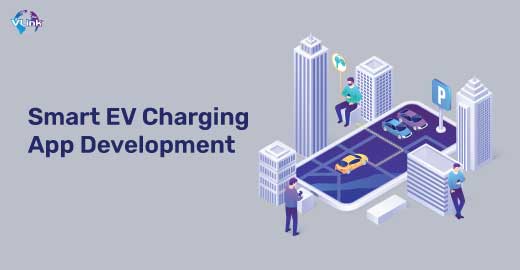 How To Build a Smart EV Charging App?