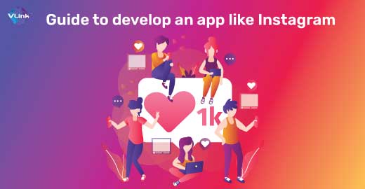 How To Build a Social Media App Like Instagram?