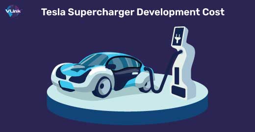 Everything You Need to Know About Tesla Supercharger Development Cost