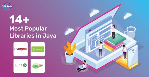 14+Most Popular Libraries in Java You Need to Know 14+Most Popular Libraries in Java You Need to Know